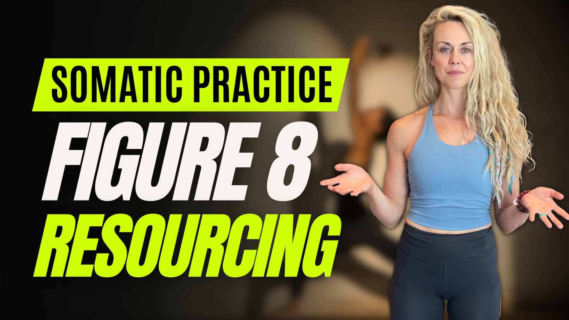 Somatic Practice Figure 8 Resourcing The Movement Paradigm
